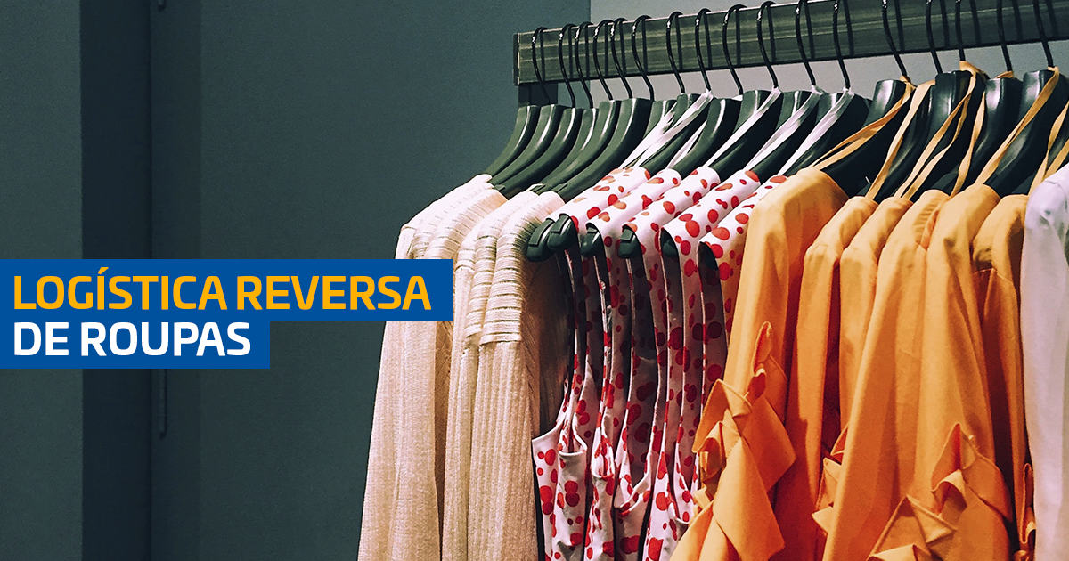 Logística reversa em lojas virtuais de roupas